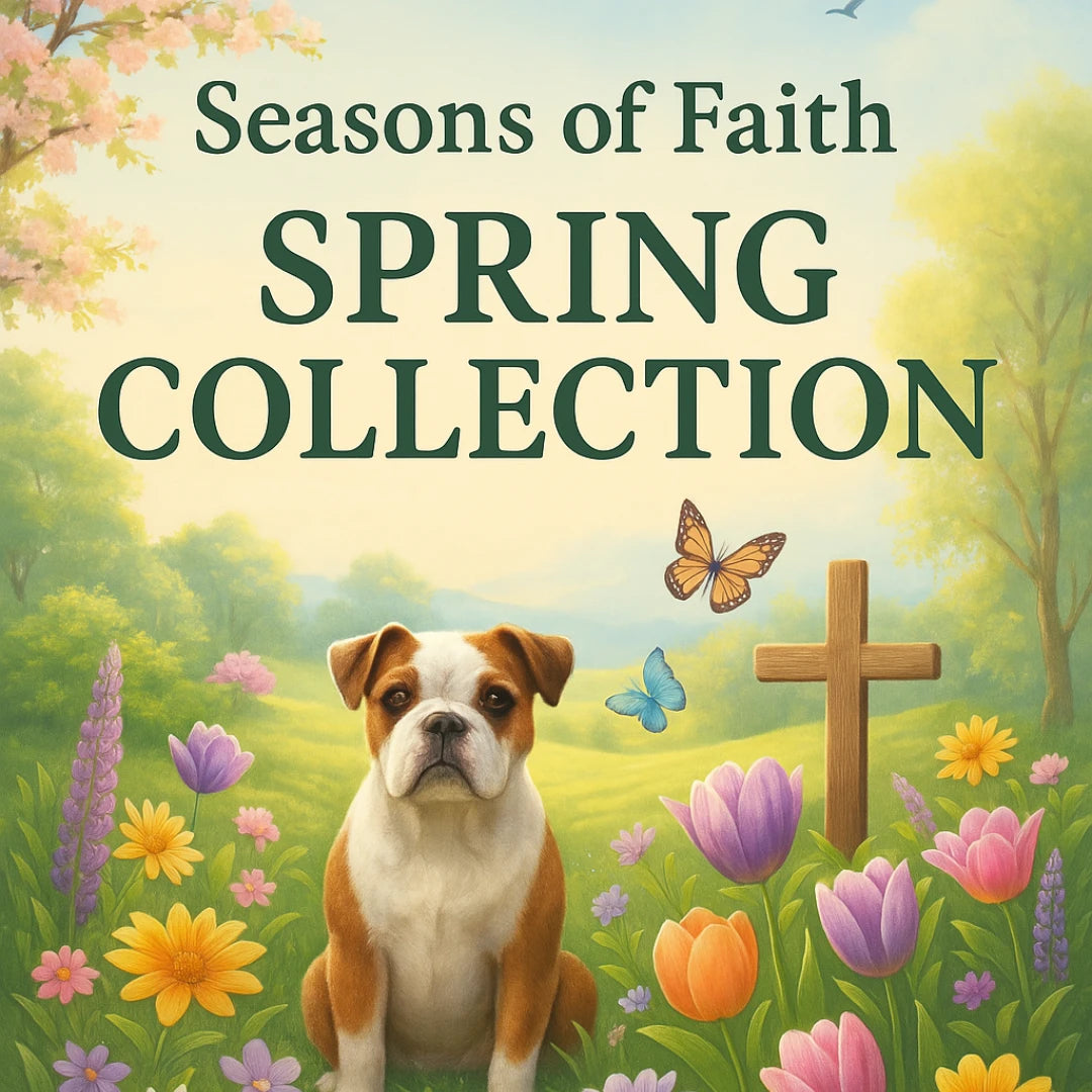 Seasons of Faith: Spring Collection – Page 2 – Abiding Paws